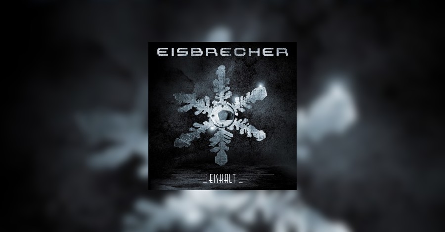 Eisbrecher - Eiskalt (Best Of) Review • metal.de