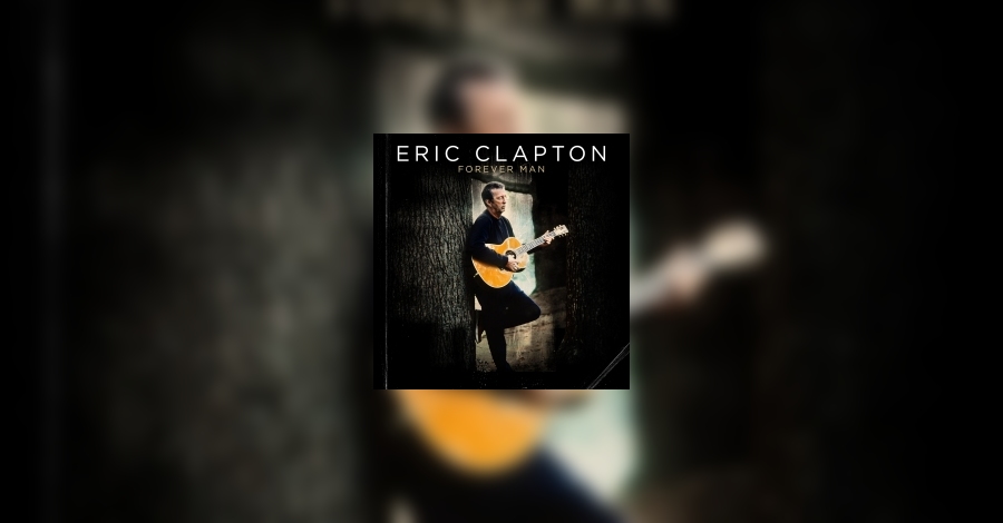 Eric Clapton - Forever Man (Best Of) Review • metal.de