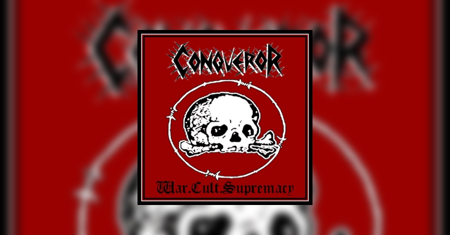 Conqueror - War Cult Supremacy (Re-Release + Bonus) Review • metal.de