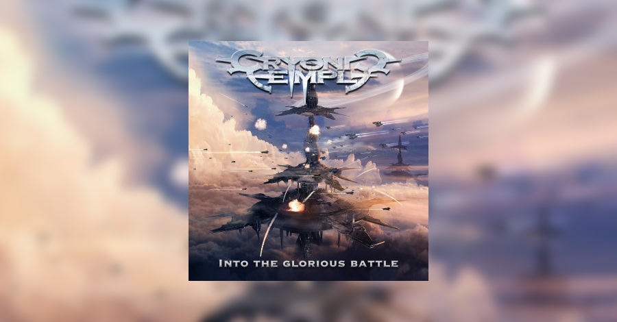 Cryonic Temple - Into The Glorious Battle Review • metal.de
