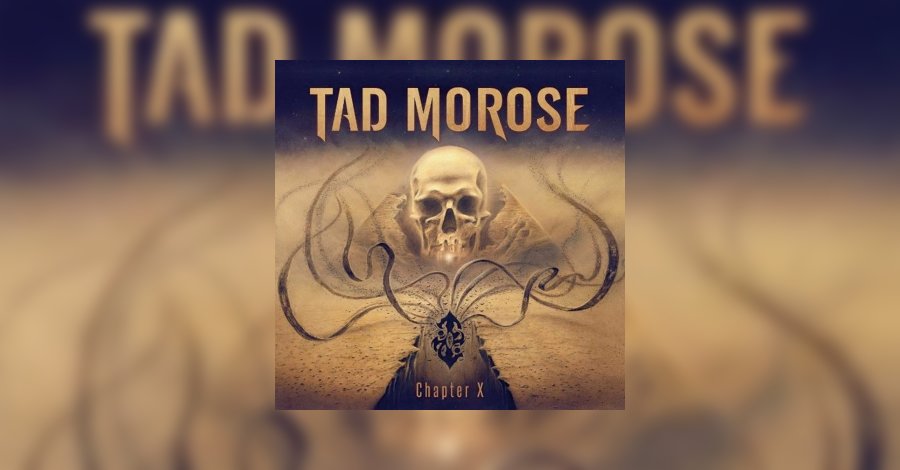 Tad Morose - Chapter X Review • metal.de