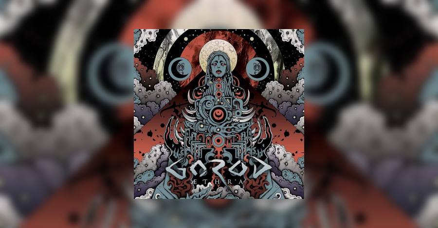 Gorod - Æthra Review • metal.de