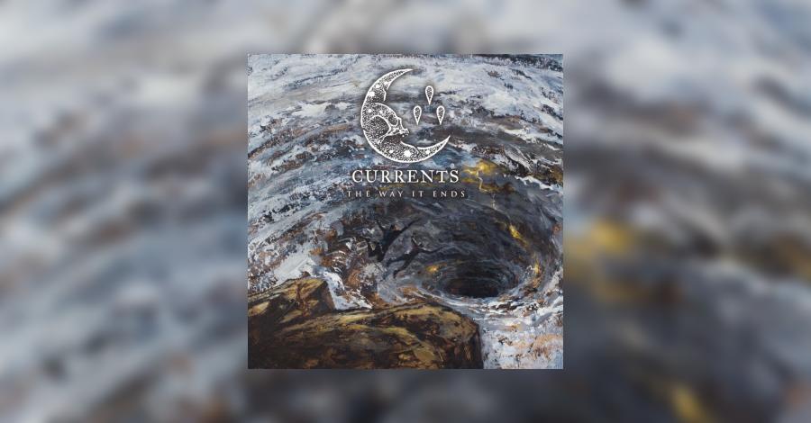 Currents - The Way It Ends Review • metal.de